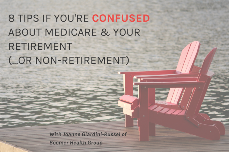 8 Tips If You're Confused About Medicare